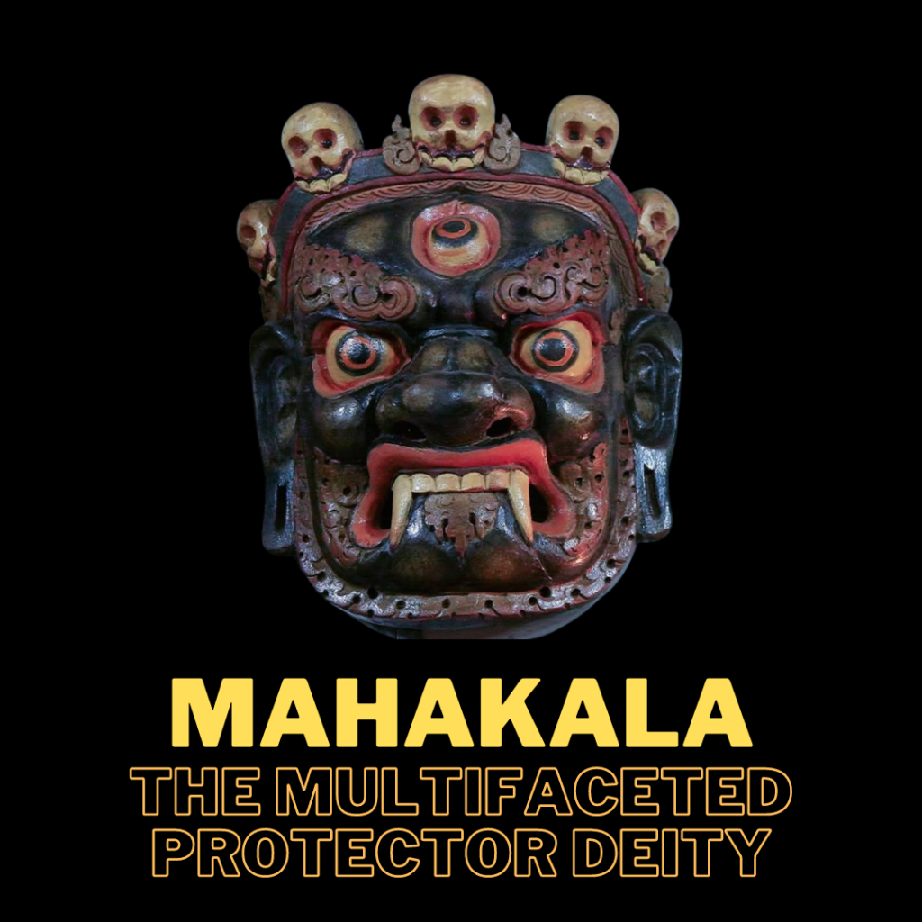 Mahakala: The Multifaceted Protector Deity in Art and Ritual – Masks of ...